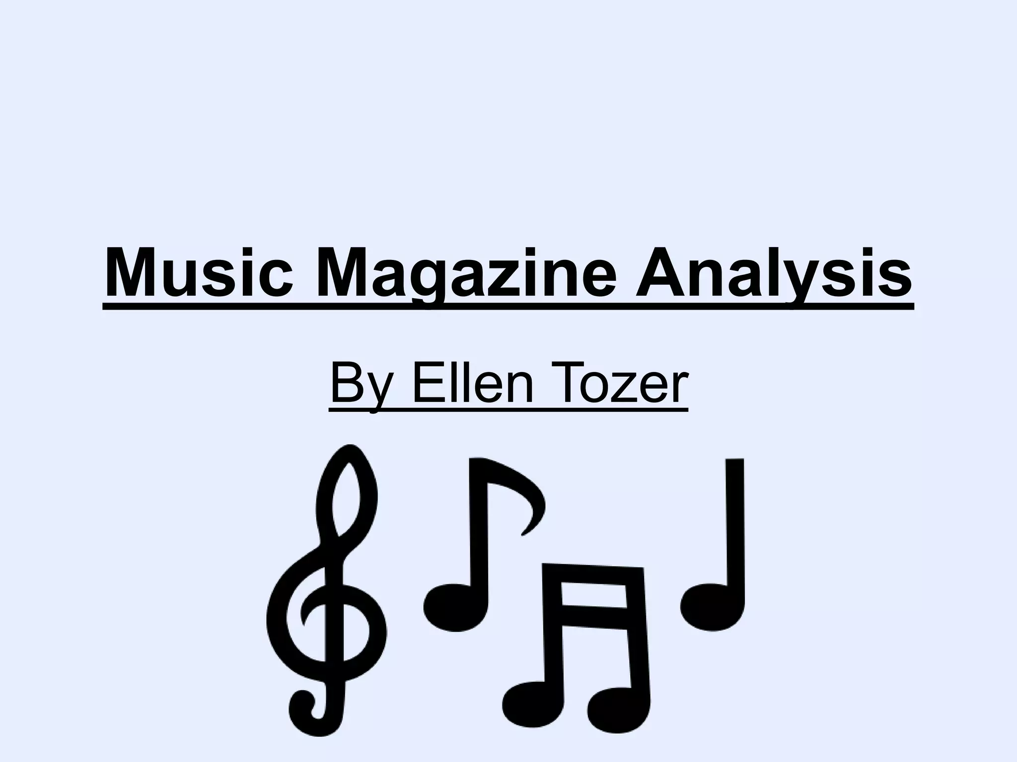 Music magazine analysis | PPTX