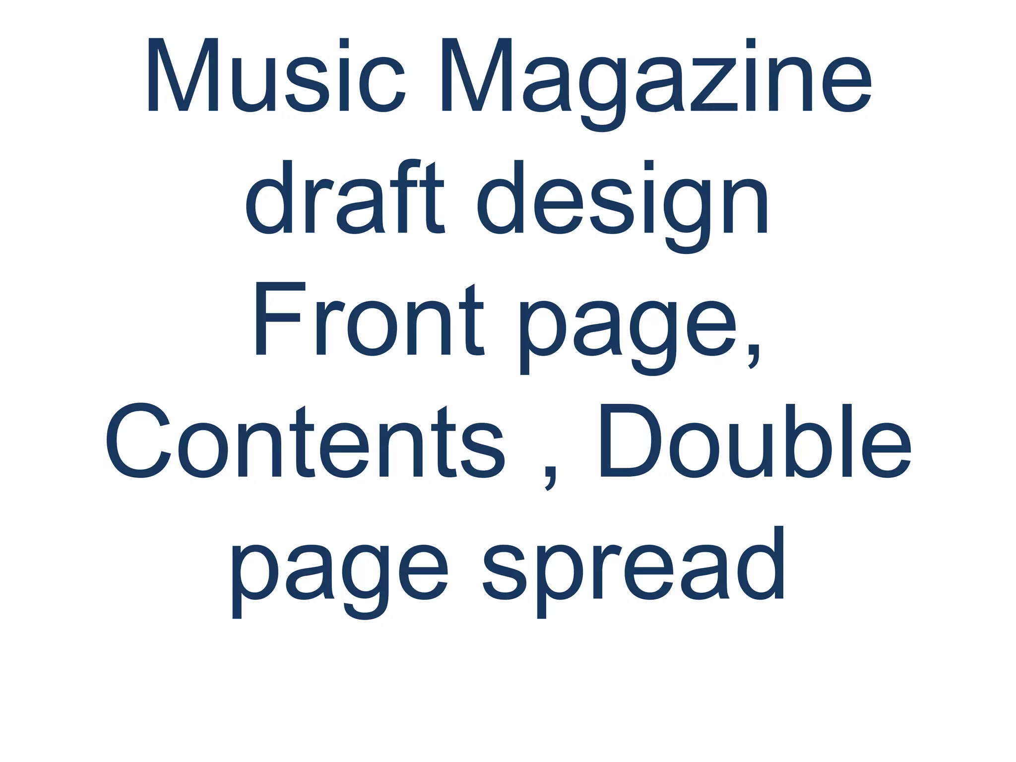 Music magazine draft design | PPTX