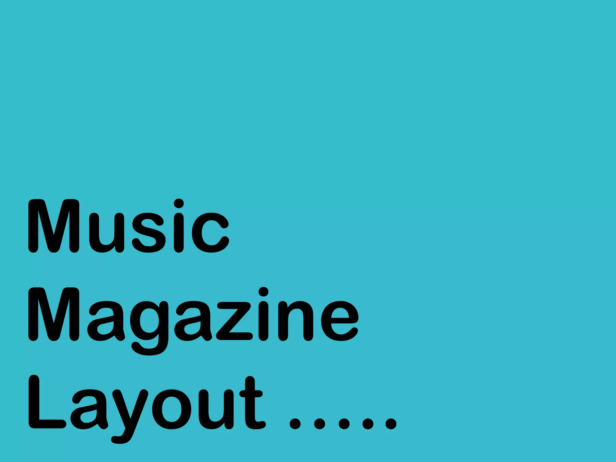 Music magazine layout | PPTX