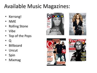 Music Magazine Research | PPTX | Contemporary Hits/Pop/Top 40 | Music