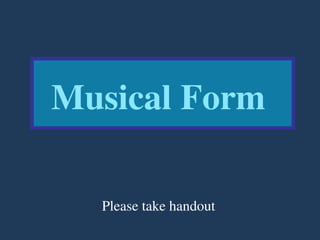 [Music] Musical Form slide presentation powerpoint | PPT