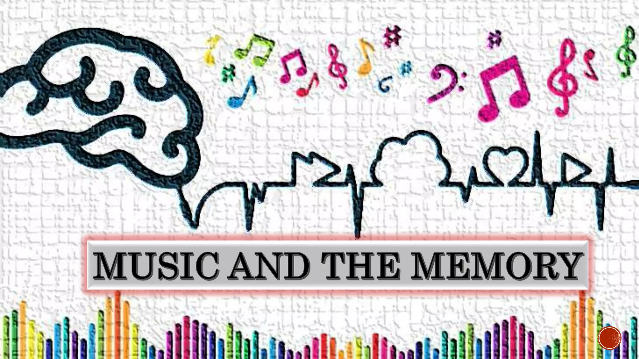 Music and the memory | PPTX | Brain and Nervous System Disorders ...