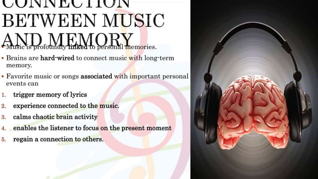 Music and the memory | PPTX | Brain and Nervous System Disorders ...