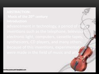 Music of 20th century music10-q1 | PPTX