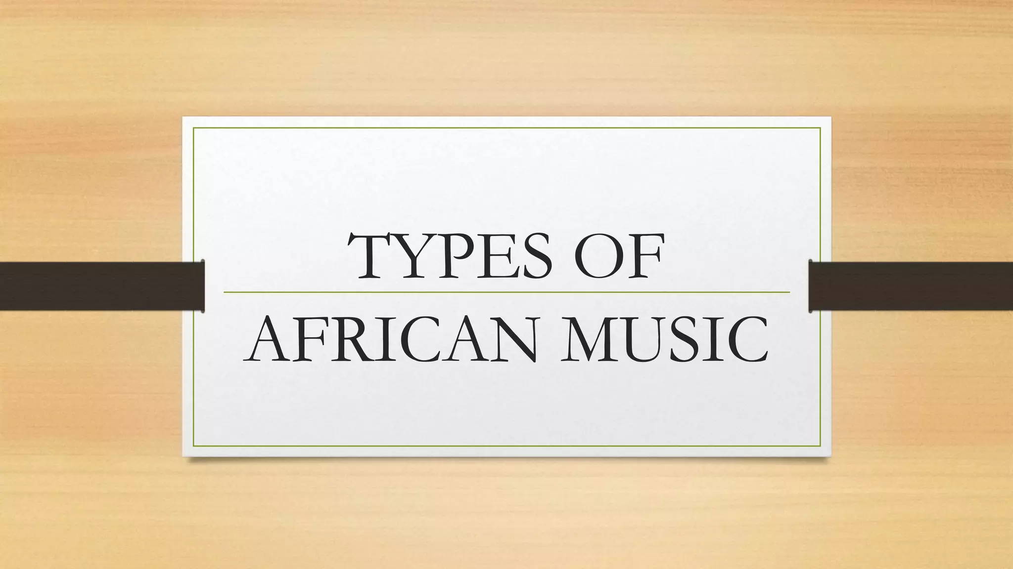 Music of africa | PPTX