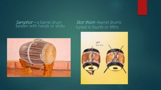 Music of cambodia | PPTX | Musicals | Genres