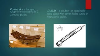 Music of cambodia | PPTX | Musicals | Genres