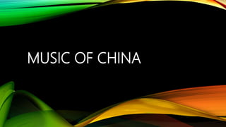 Music of china | PPTX