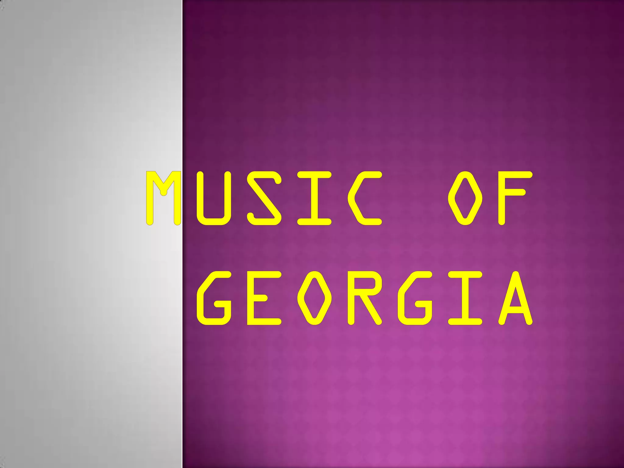 Music of georgia | PPTX