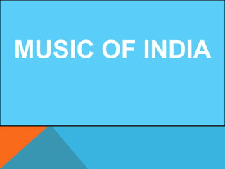 Music of india | PPTX