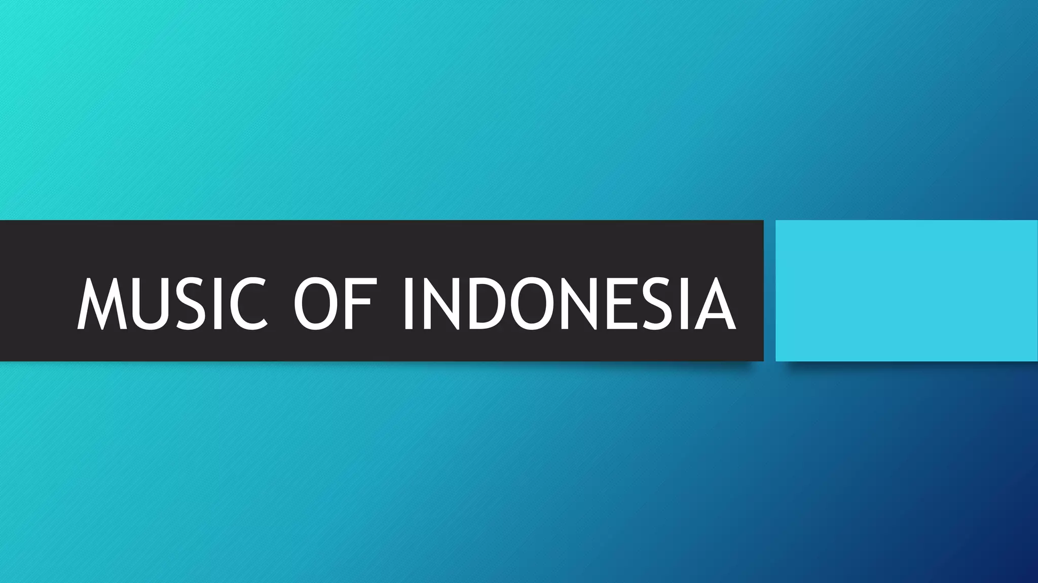 Music of Indonesia | PPTX
