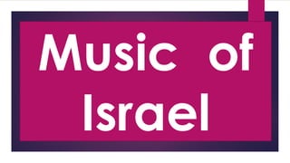 music of Israel for grade 8 3rd quarter. | PDF