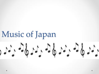 Music of japan | PPTX