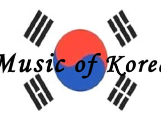 Music of korea | PPT