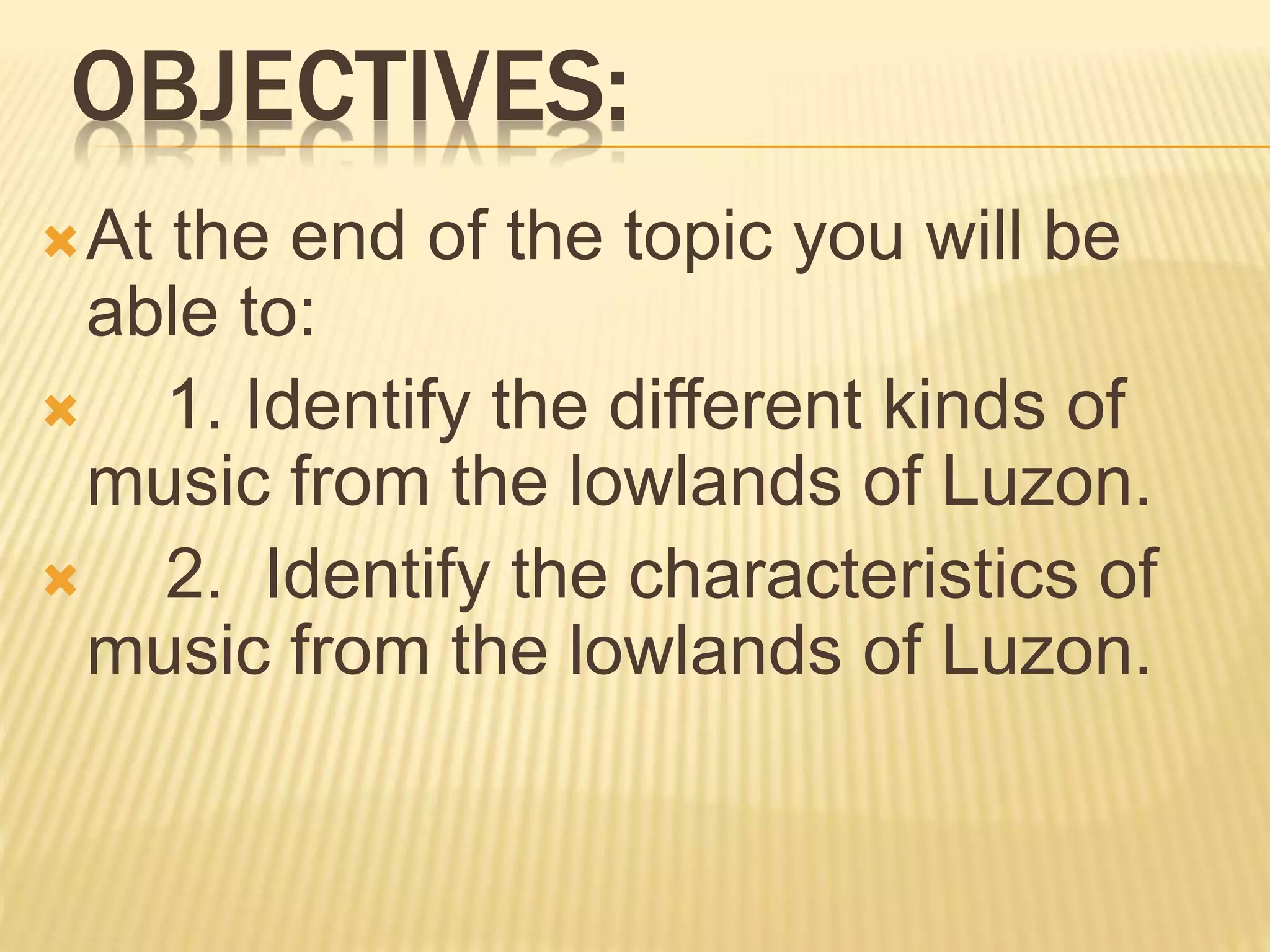 MUSIC OF LUZON (Low Land).pptx