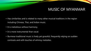 Music of myanmar | PPTX | Music | Entertainment