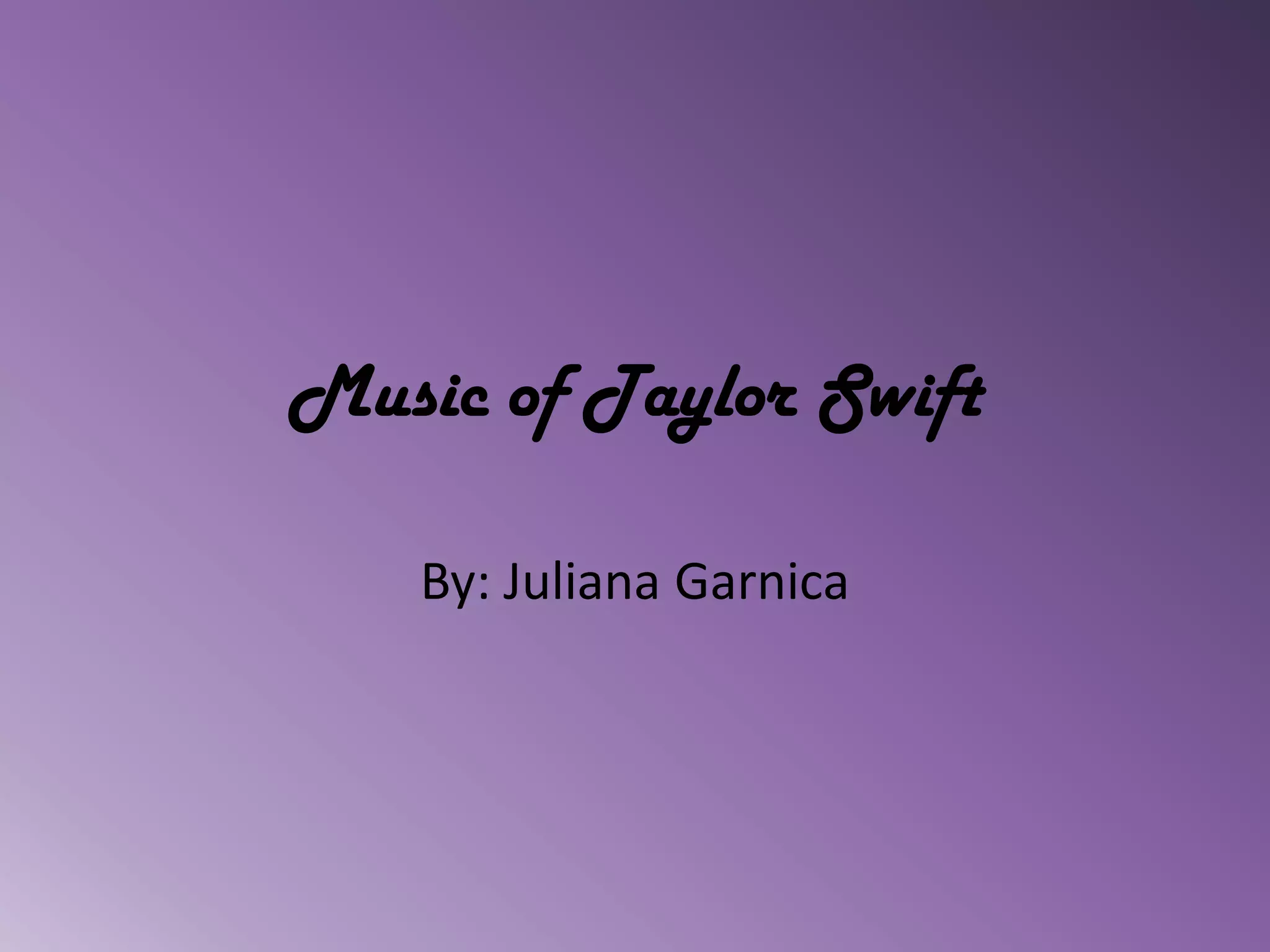 Music of taylor swift | PPTX