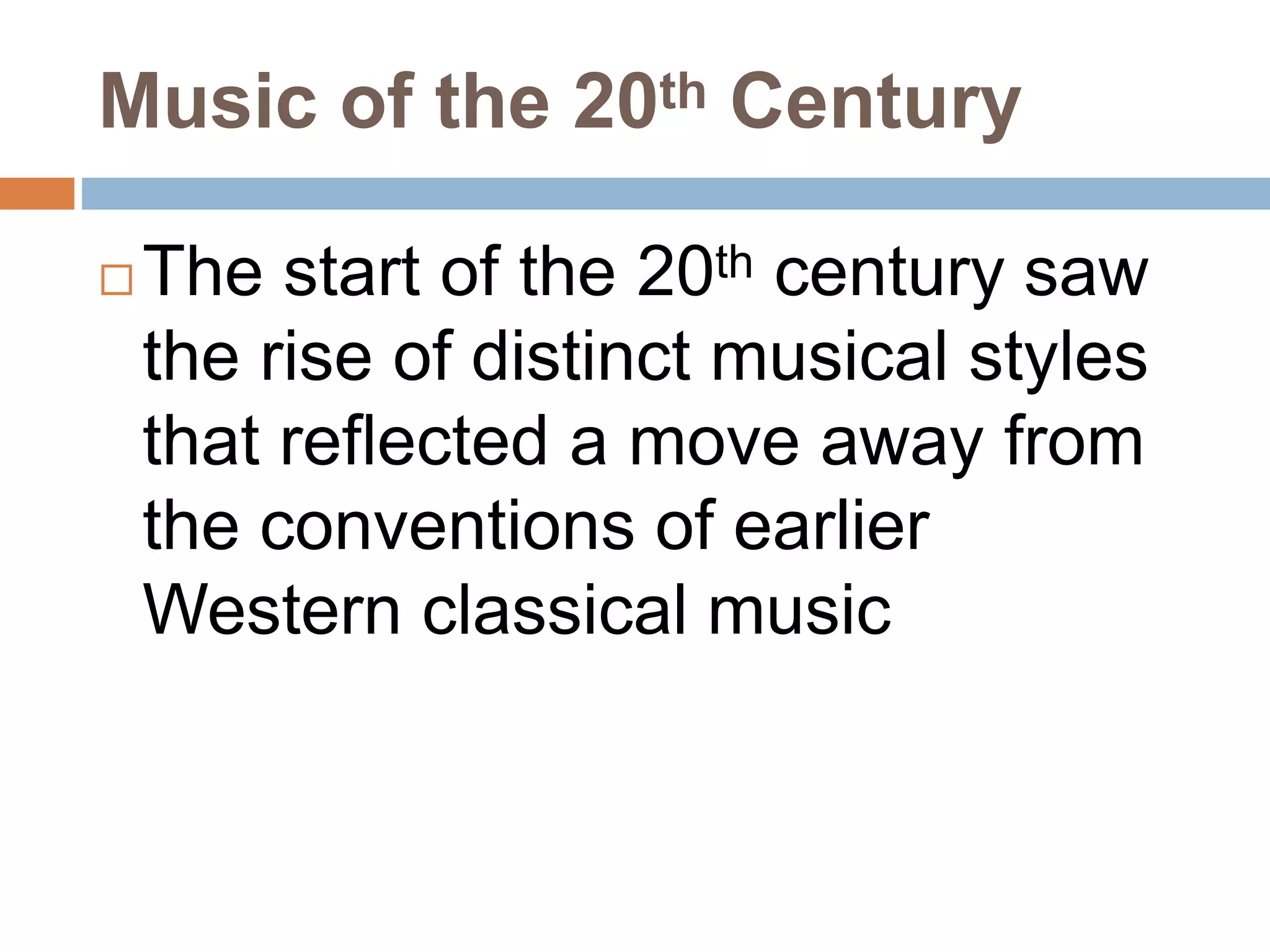 musicofthe20thcentury-180729202354.pptx