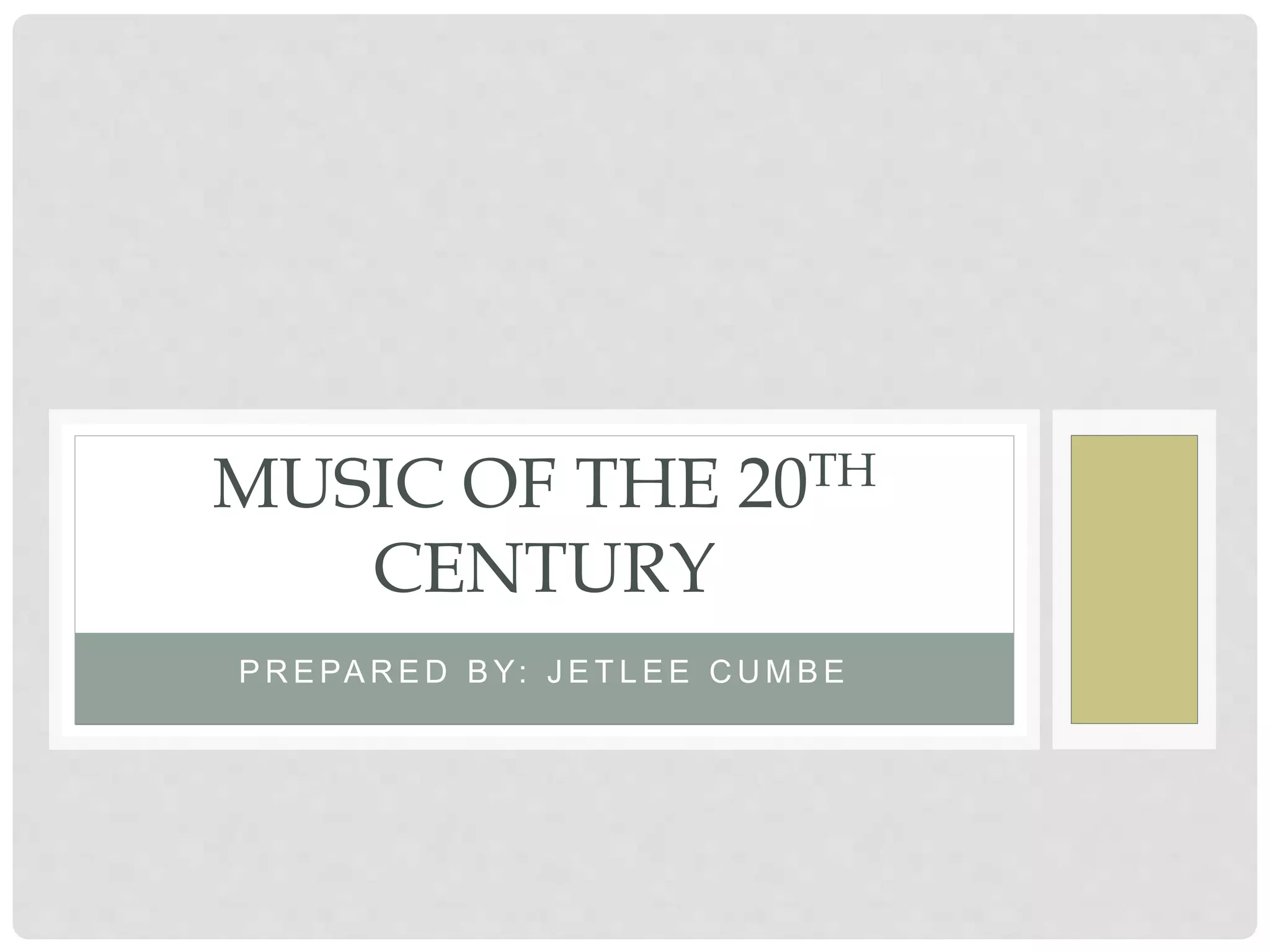 Music of the 20th Century | PPTX
