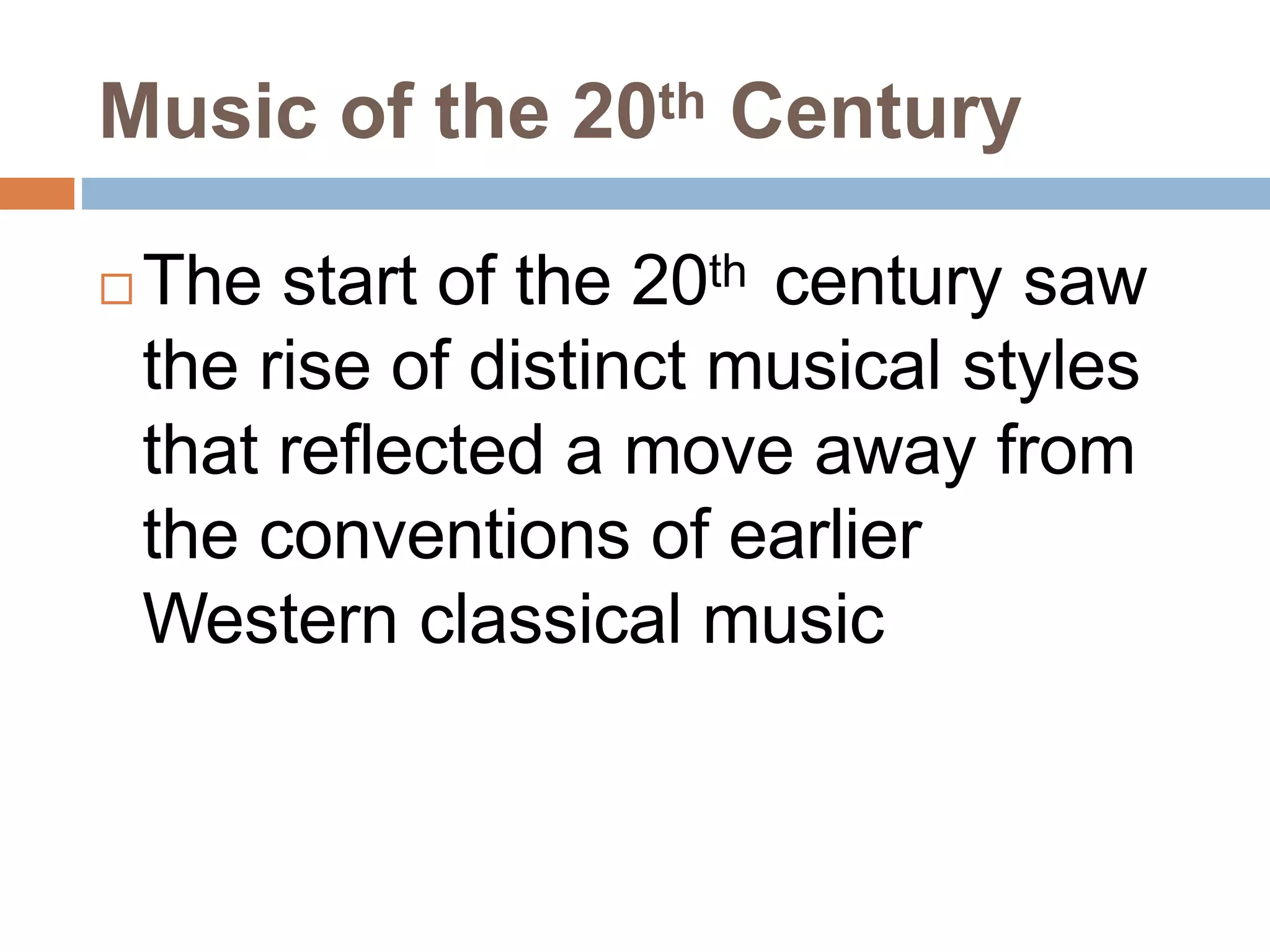 music of the 20thcentury..pptx | Classical Music | Music