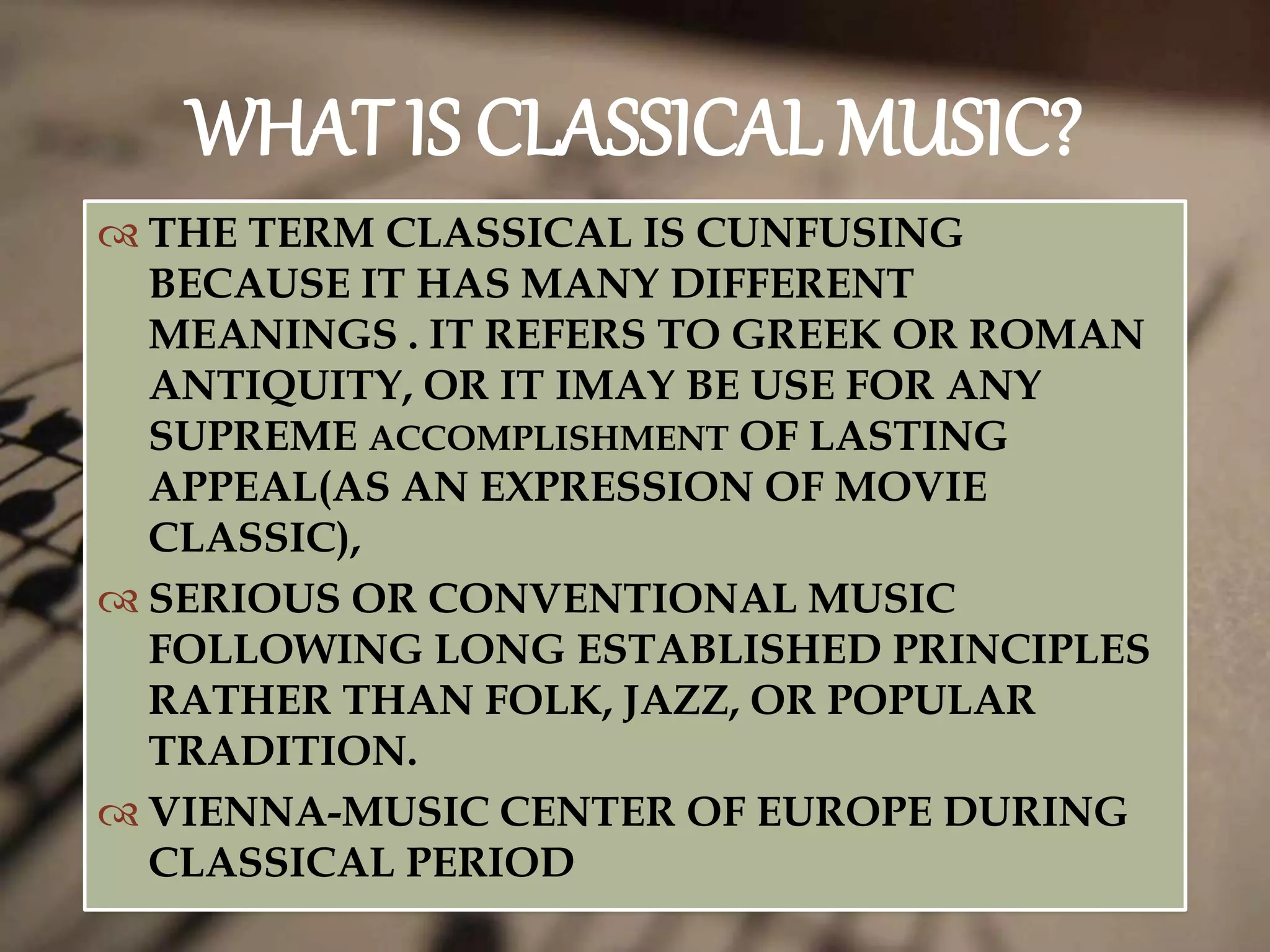 Music of the classical period | PPTX | Classical Music | Music