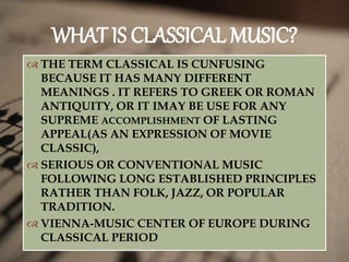 Music of the classical period | PPTX | Classical Music | Music