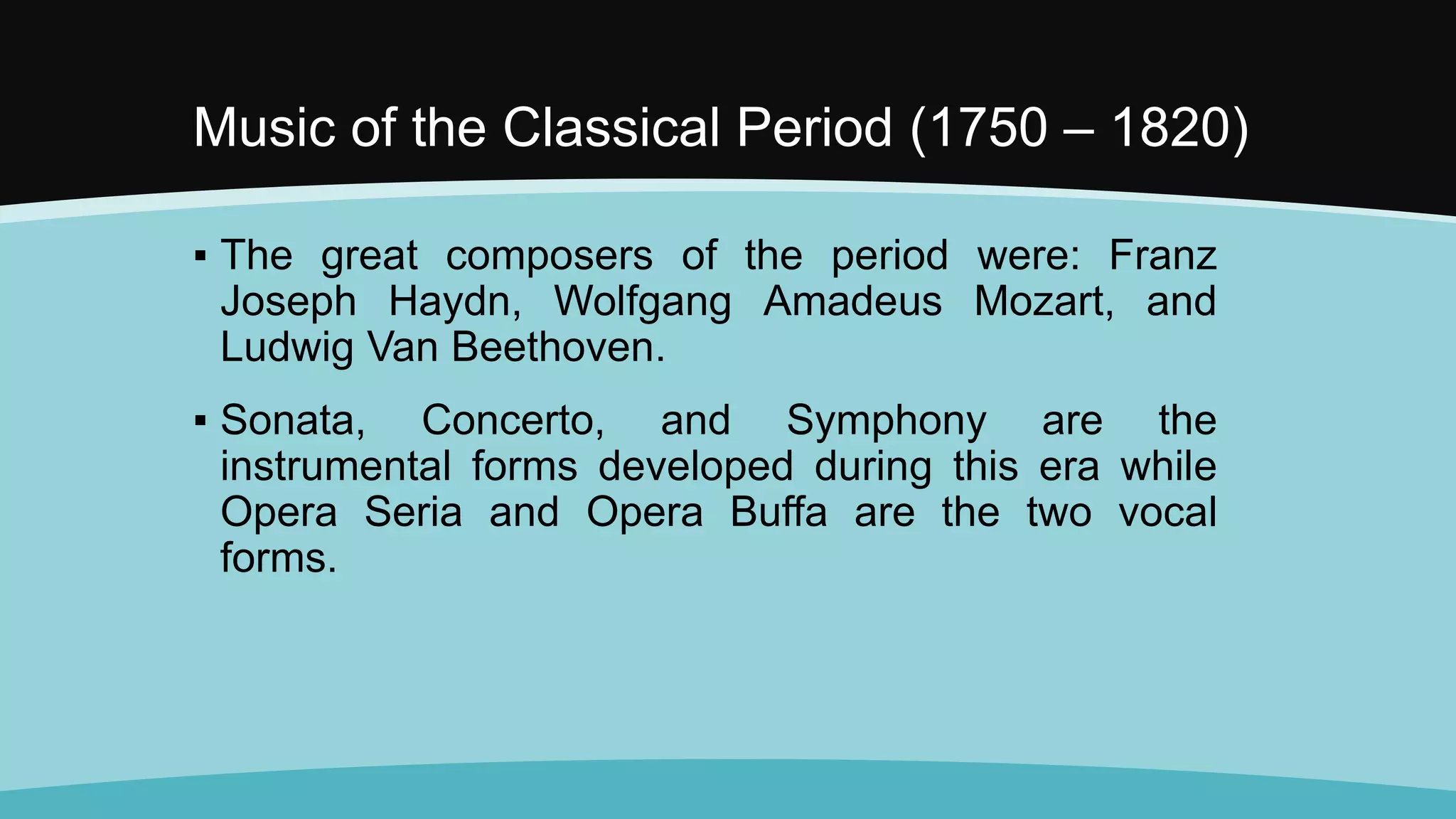 Music of the Classical Period (1750 –.pptx