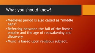 MUSIC OF THE MEDIEVAL PERIOD.pptx