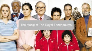Music of The Royal Tenenbaums | PDF