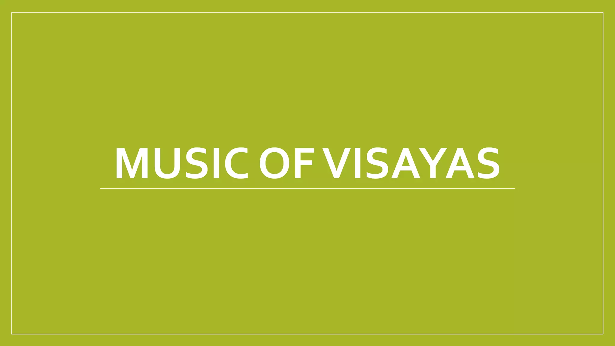 MUSIC OF VISAYAS.pptx