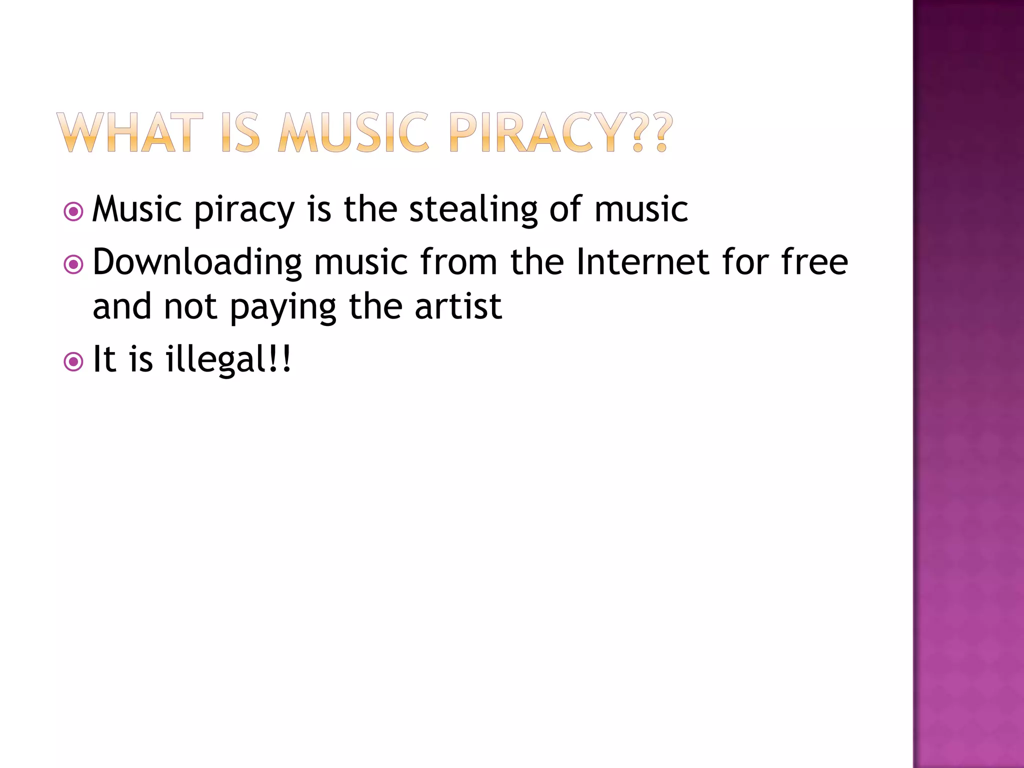 Music piracy | PPTX