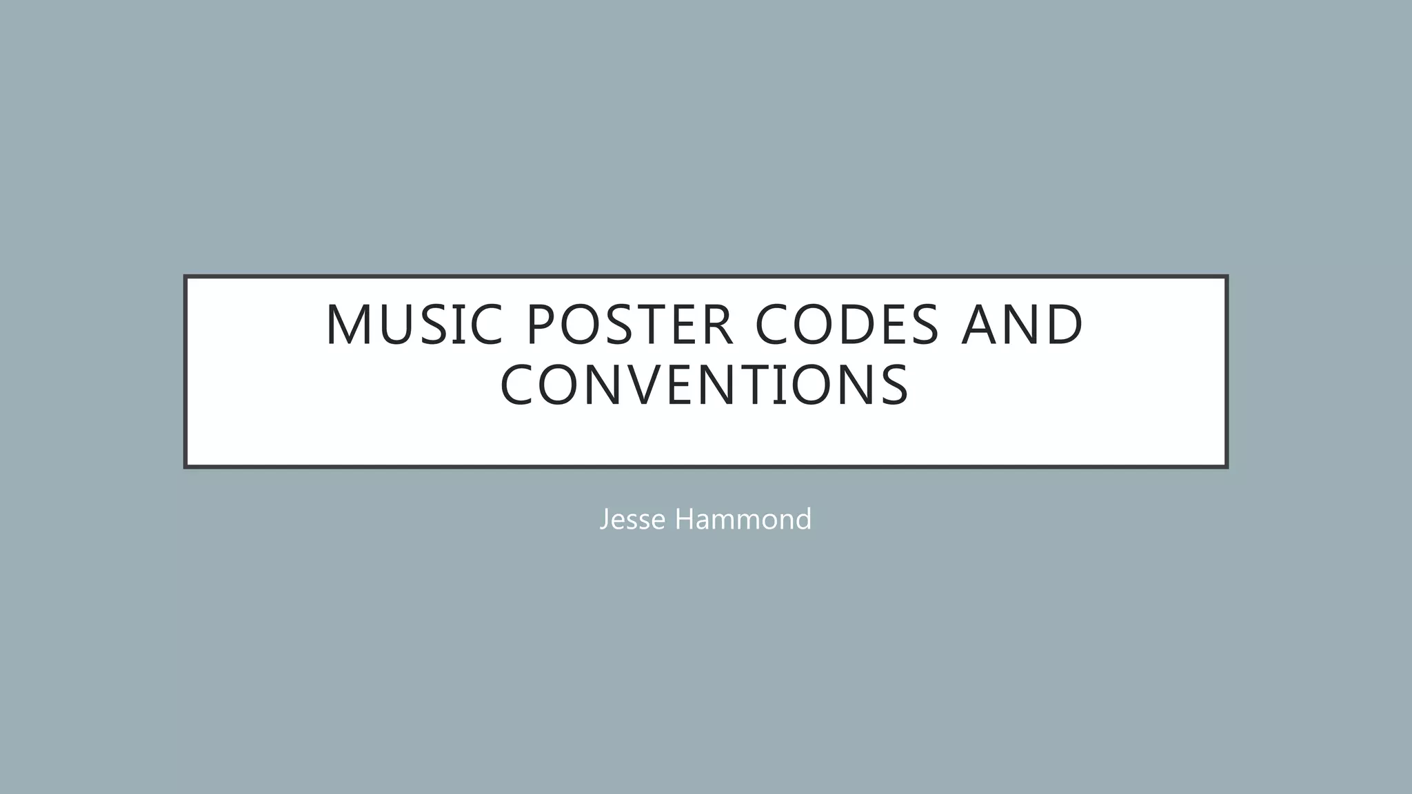 Music poster codes and conventions | PPTX