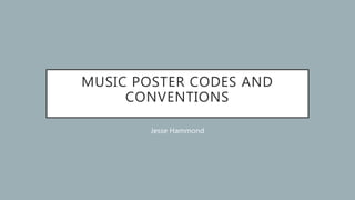 Music poster codes and conventions | PPTX