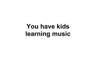 Music Practice For Kids | PDF