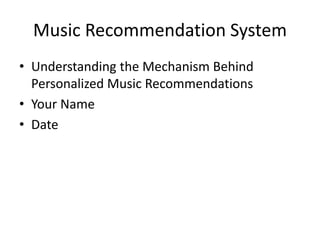 Music_Recommendation_System_Presentation.pptx