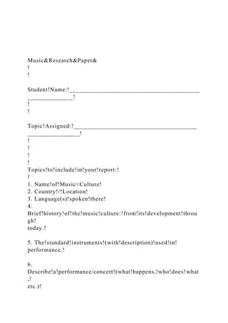 Music&Research&Paper&!!Student!Name!_________________.docx