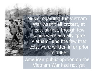 Music’s influence on perceptions during the vietnam war | PPTX