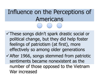 Music’s influence on perceptions during the vietnam war | PPTX