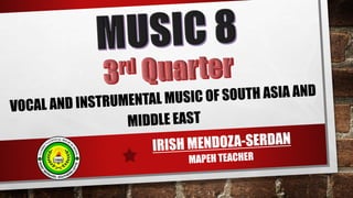 Grade 8 3rd Quarter Music | PPTX
