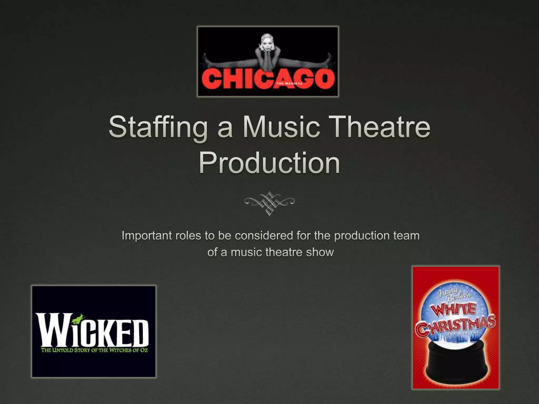 Staffing a Musical Theatre Production | PPTX