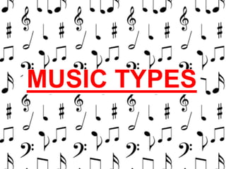 Music types | PPTX
