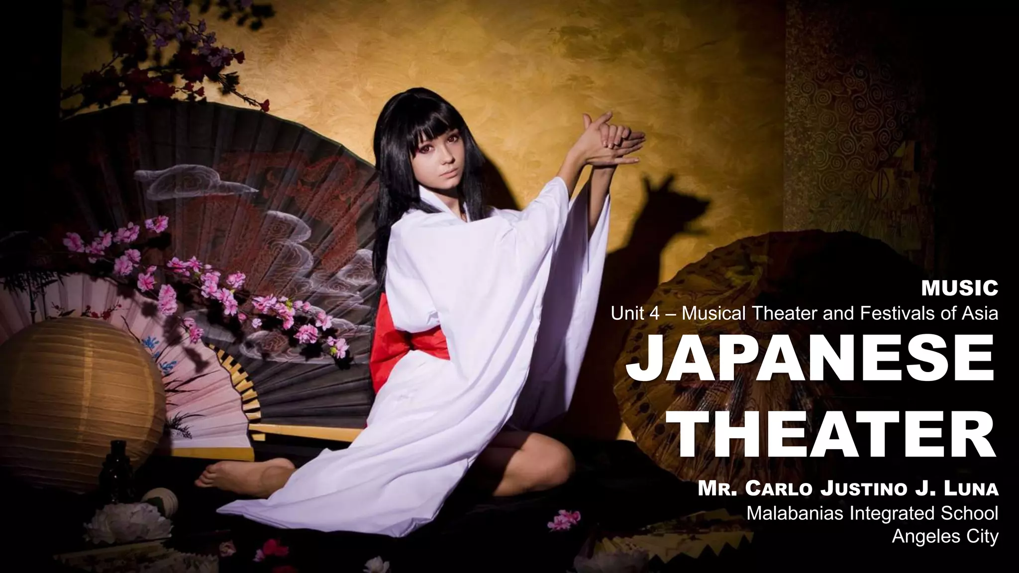Japanese Theater - MAPEH 8 (Music 4th Quarter) | PPSX