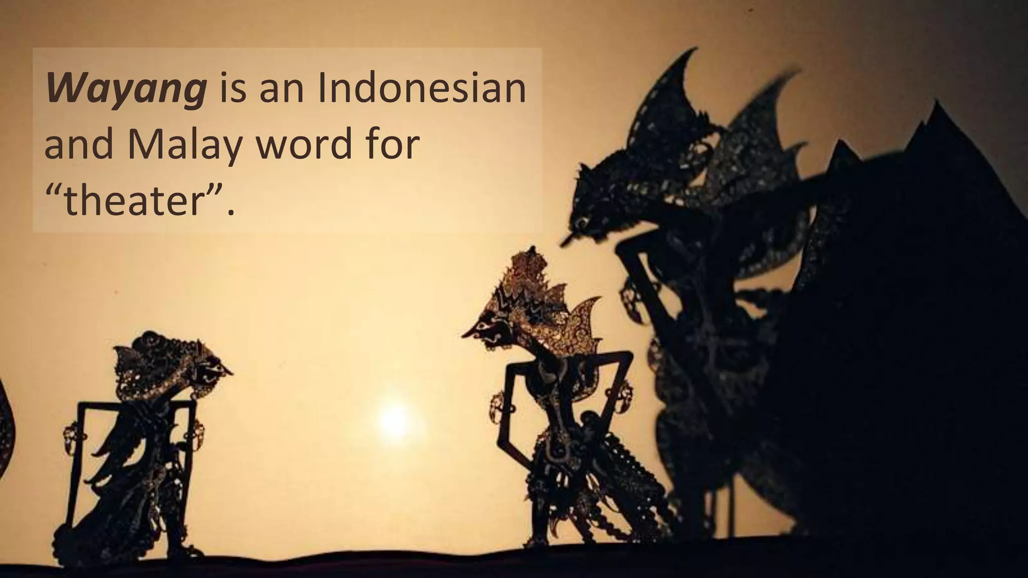 Indonesian Theater - MAPEH 8 (Music 4th Quarter) | PPSX