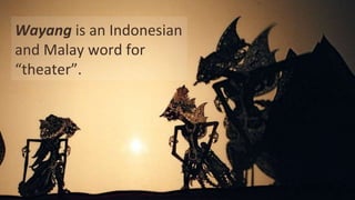 Indonesian Theater - MAPEH 8 (Music 4th Quarter) | PPSX