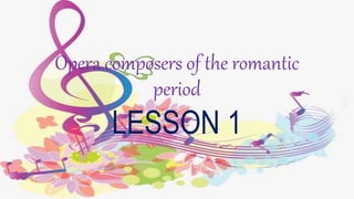 MUSIC UNIT 4- VOCAL MUSIC OF THE ROMANTIC PERIOD.pptx