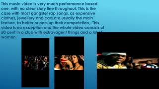 Music video analysis | PPTX | Hip Hop Music | Music