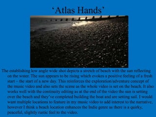 Music video Analysis 'Atlas Hands' | PPT