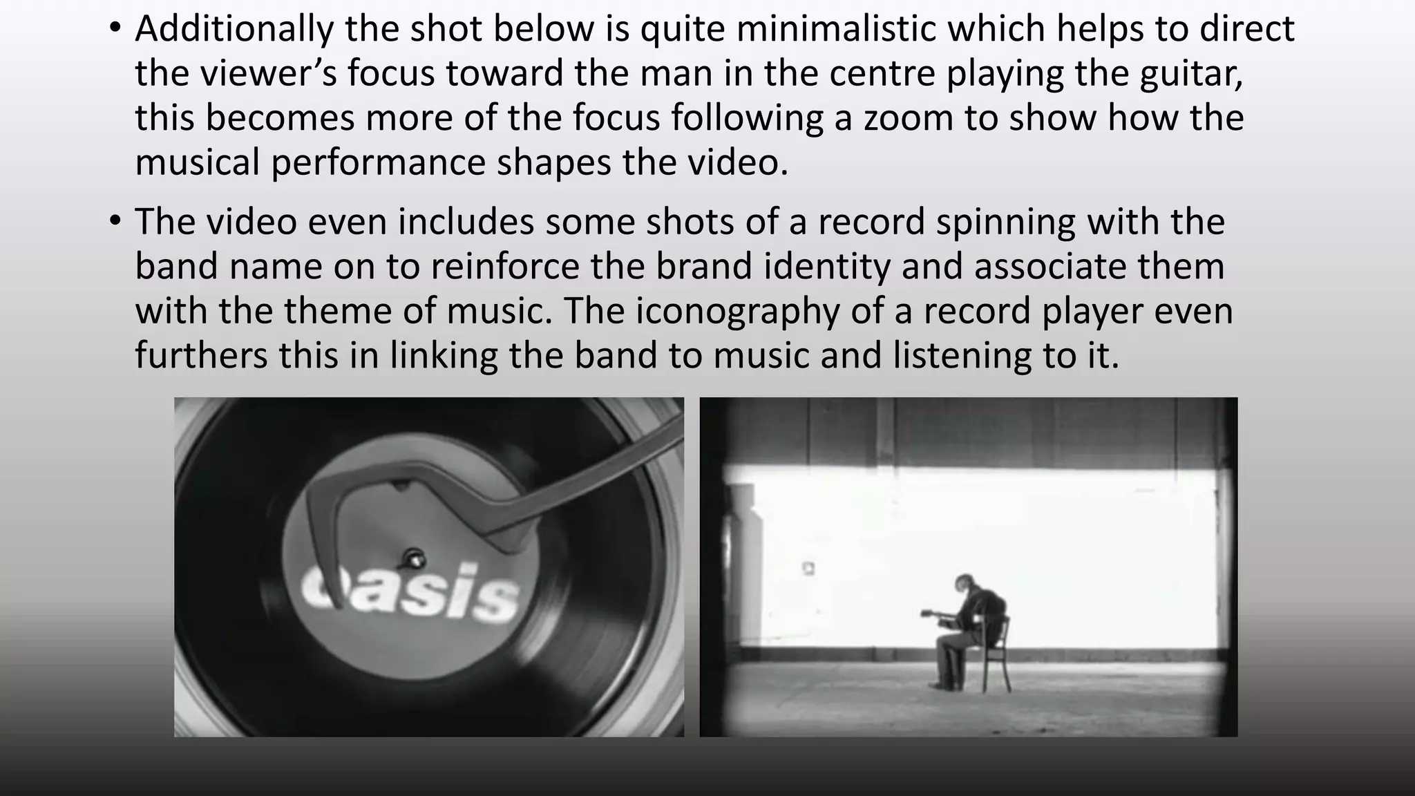 Music video analysis oasis | PPTX | Music | Entertainment