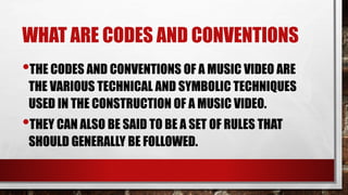 Music video codes and conventions | PPT