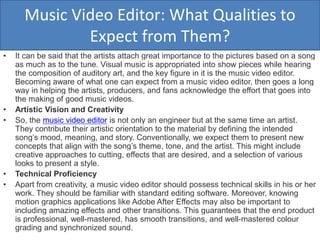 Music Video Editor What Qualities to Expect from Them.pptx